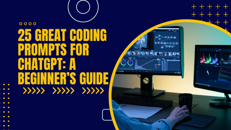 2 Great Coding Prompts For ChatGPT: A Beginner’s Guide